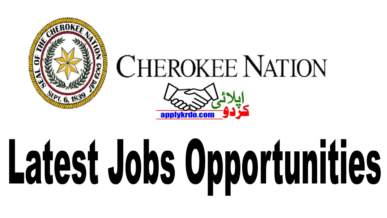 Cherokee Nation Jobs 2025 - Careers Opportunities Apply Online