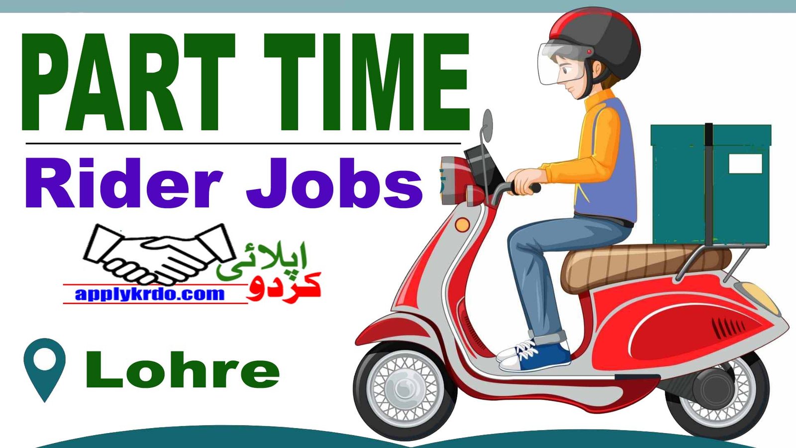 Part-Time Delivery Jobs in Lahore 2026: Earn Rs. 1500/Day | Apply Online