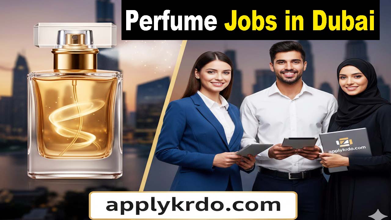 Career in Fragrance: Dubai Perfume Company Jobs for Freshers 2025